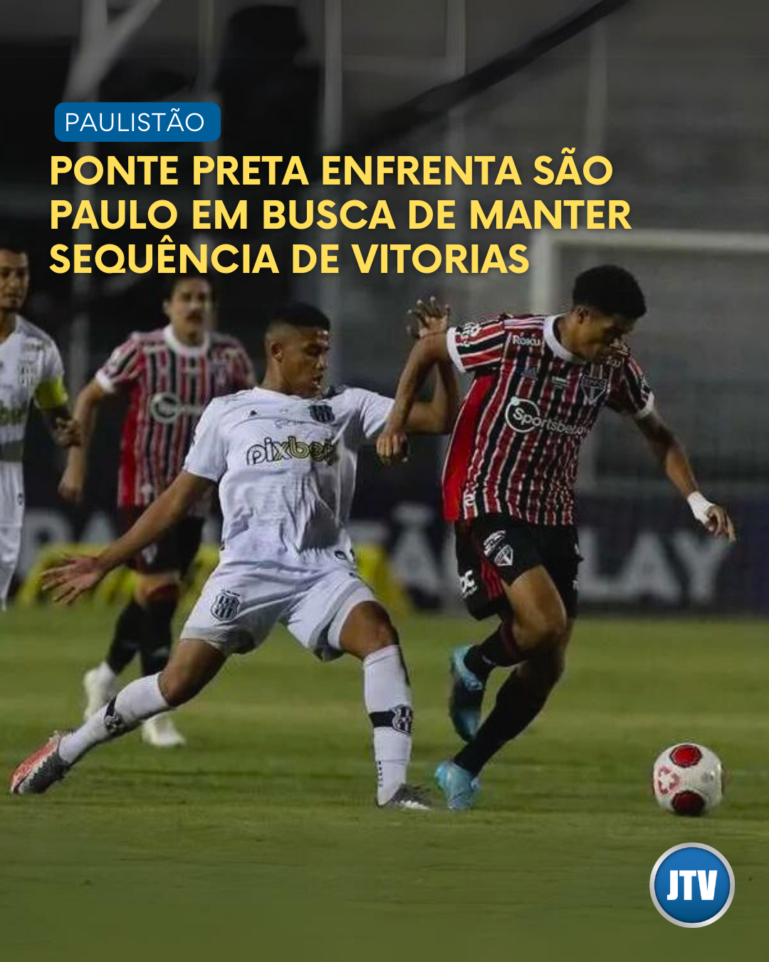 Ponte Preta enfrenta São Paulo em busca de manter sequência de vitorias ...